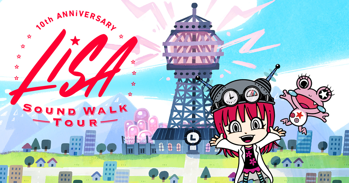 LiSA Sound Walk Tour | 10th ANNiVERSARY